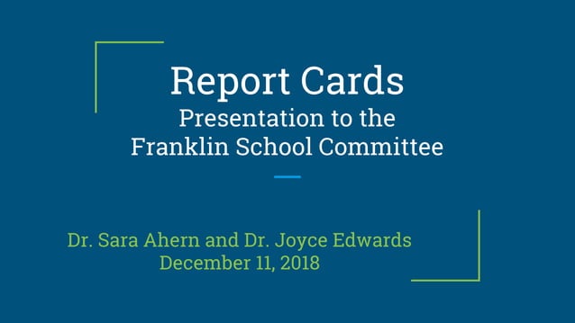 Report Card Presentation - Dec 11, 2018 | PPT