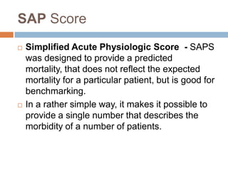 Computerised real time automatic SAPS APACHE and SOFA score calculation ...