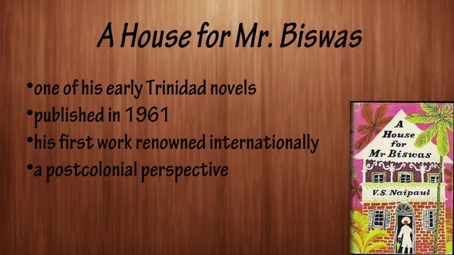 A house for Mr. biswas | PPT