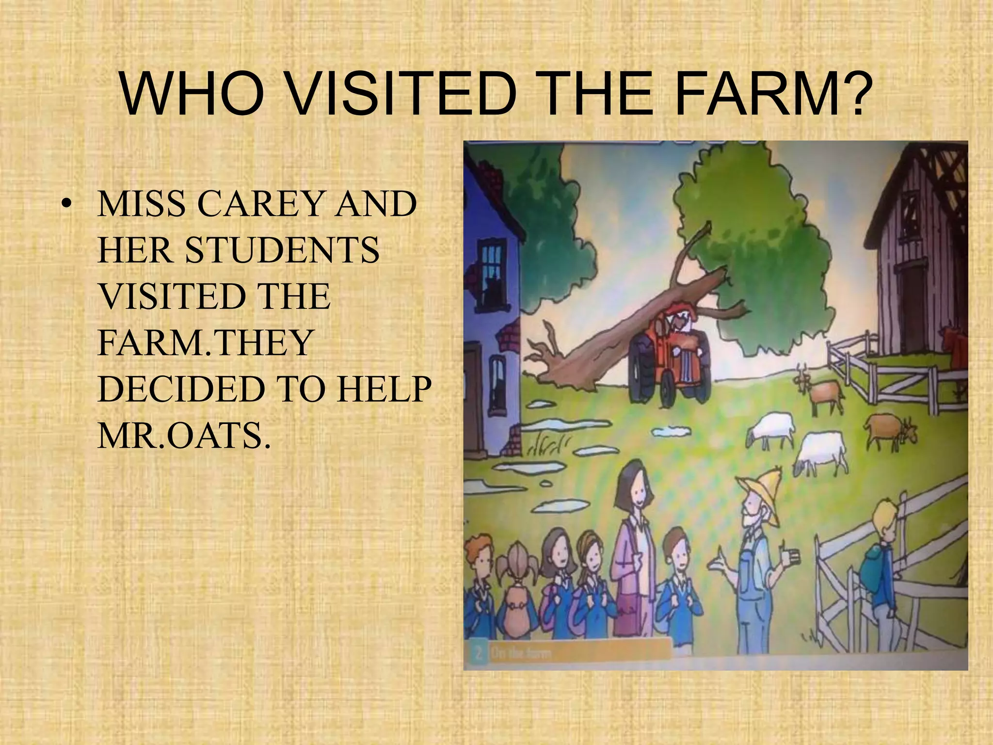 Mr.oats and pear tree farm. | PPTX