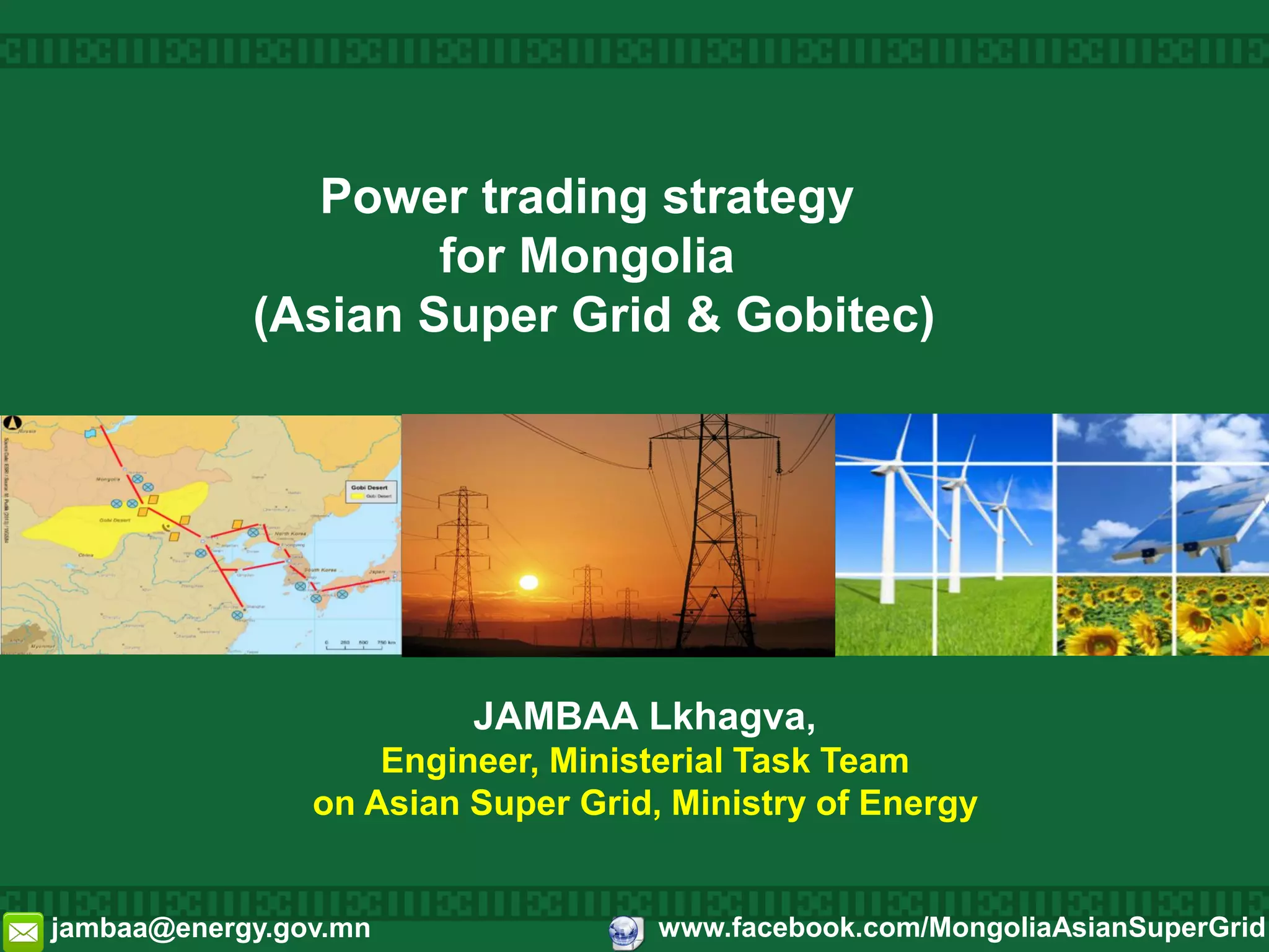 13.11.2014, Power Trading Strategy for Mongolia (Asian Super Grid ...