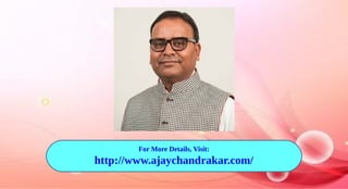 Mr.ajay chandrakar minister of chhattisgarh | PPT | Free Download