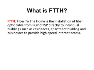 FTTH Network Structure | PDF
