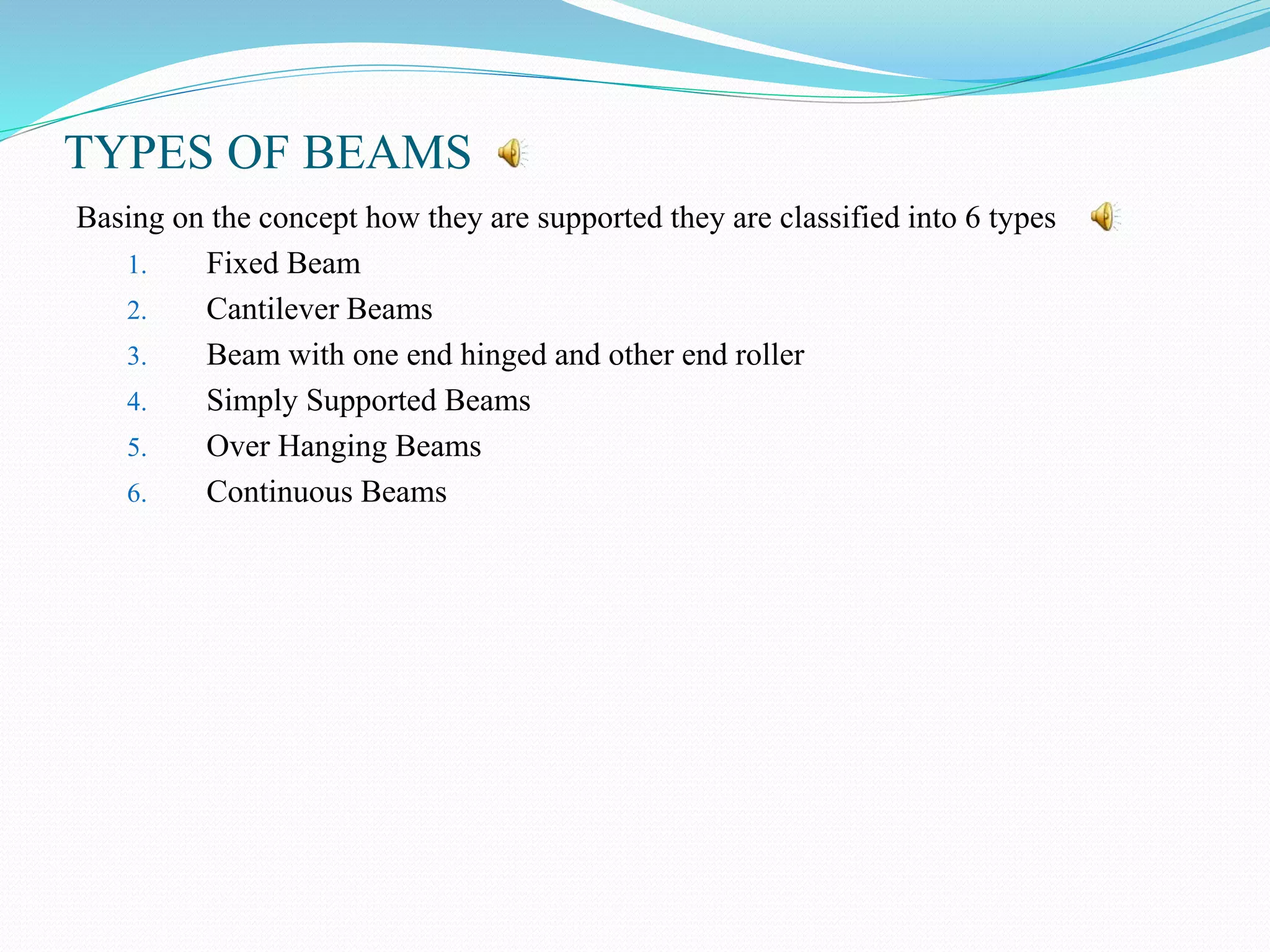 Types Of Beams, Supports & Loads by Mr. K.Satish Poojith Reddy | PPTX