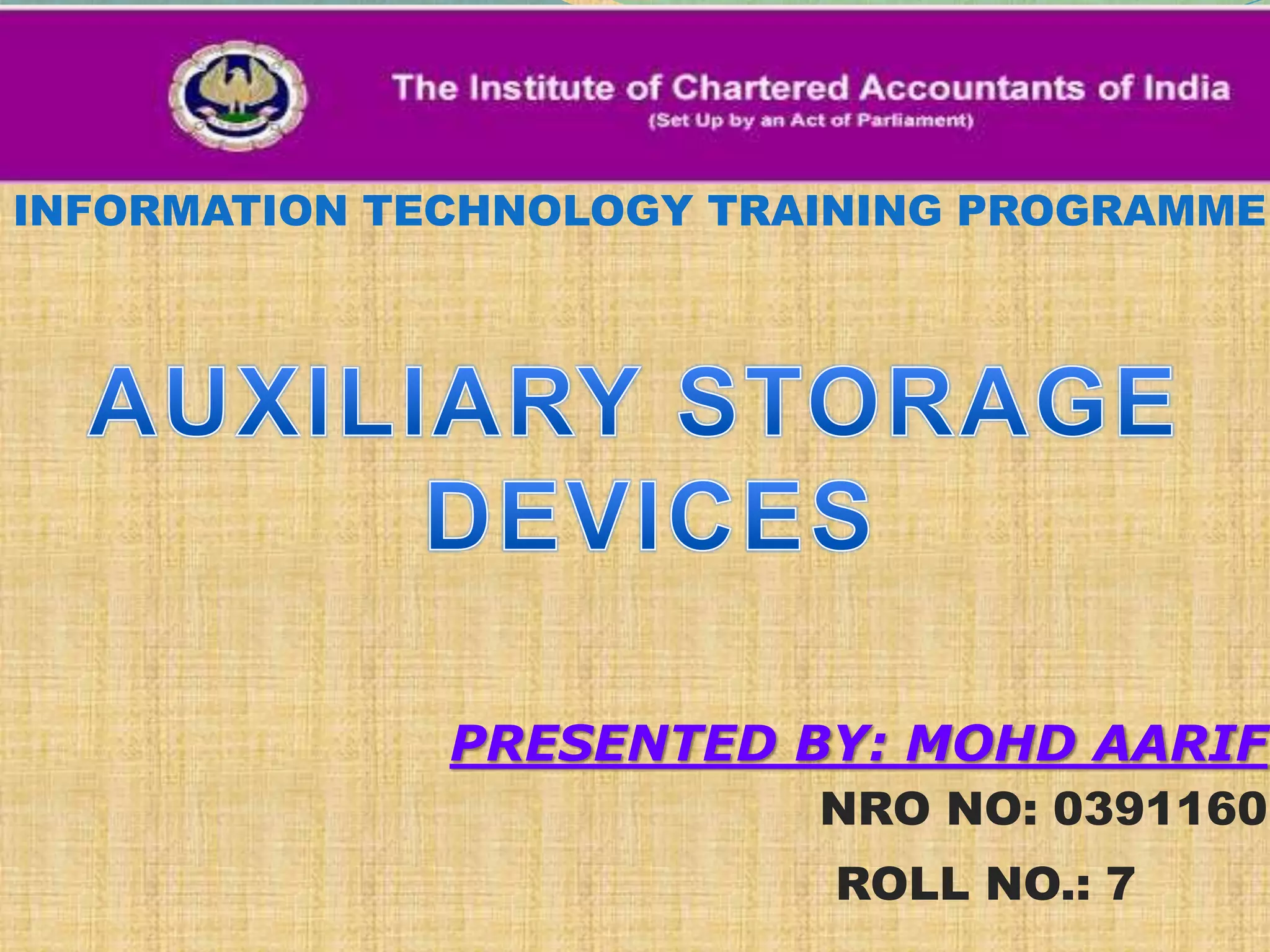 PPT on Auxiliary Storage Devices | PPTX