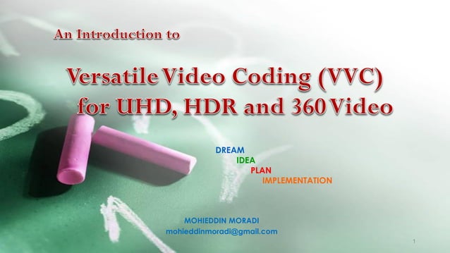 An Introduction to Versatile Video Coding (VVC) for UHD, HDR and 360 Video | PDF | Video ...