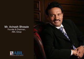 Mr. Avinash Bhosale is the founder of the ABIL Group | PPT