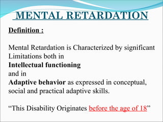 Mental retardation in pediatric population .ppt