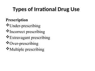 Rational and irrational drug use and prescribing | PPTX