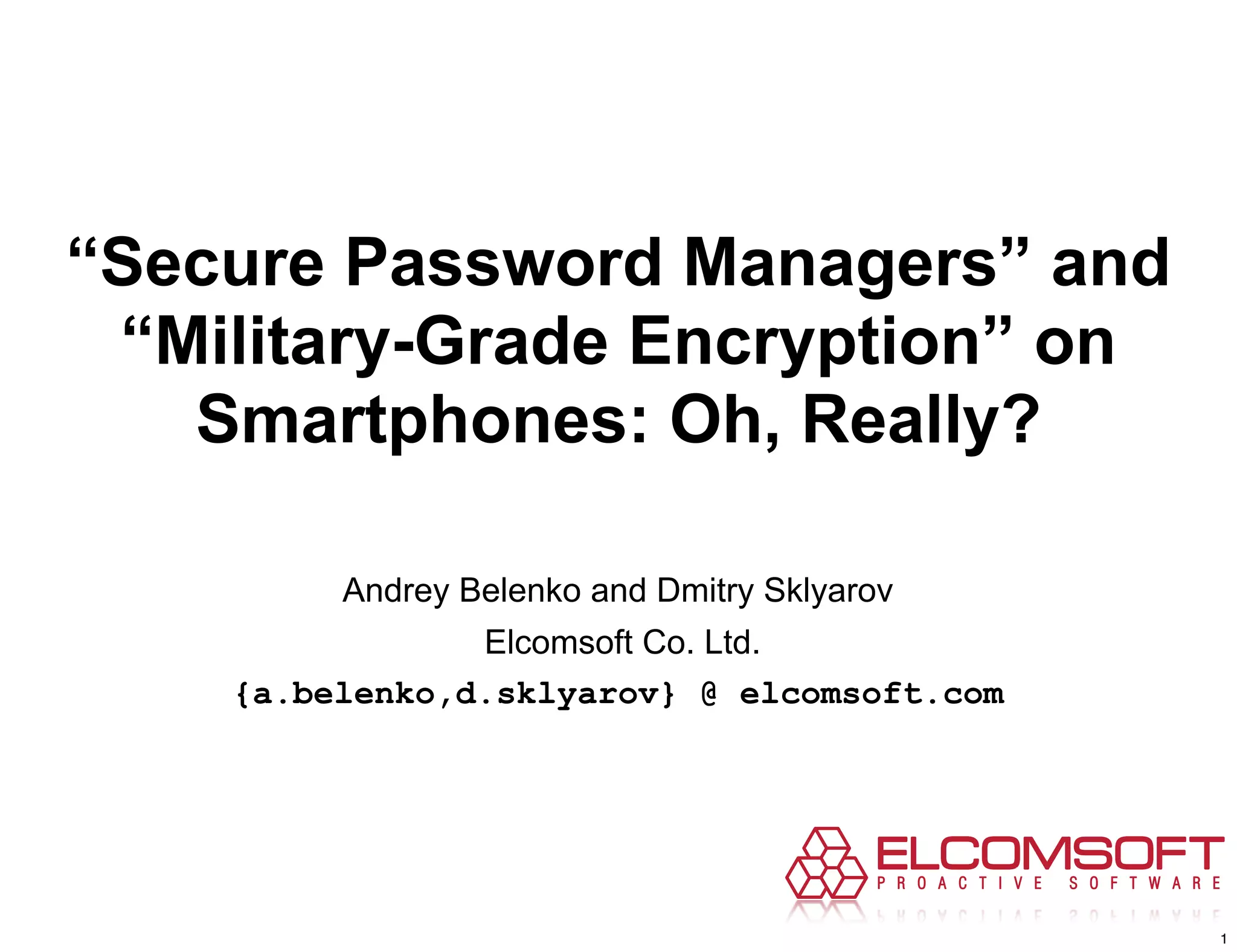 Mr. Andrey Belenko - secure password managers and military-grade ...