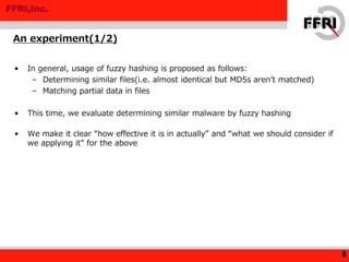 MR201403 consideration and evaluation of using fuzzy hashing | PPT