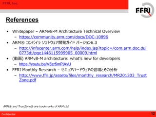 ARMv8-M TrustZone: A New Security Feature for Embedded Systems (FFRI Monthly Research 2016.02) | PDF
