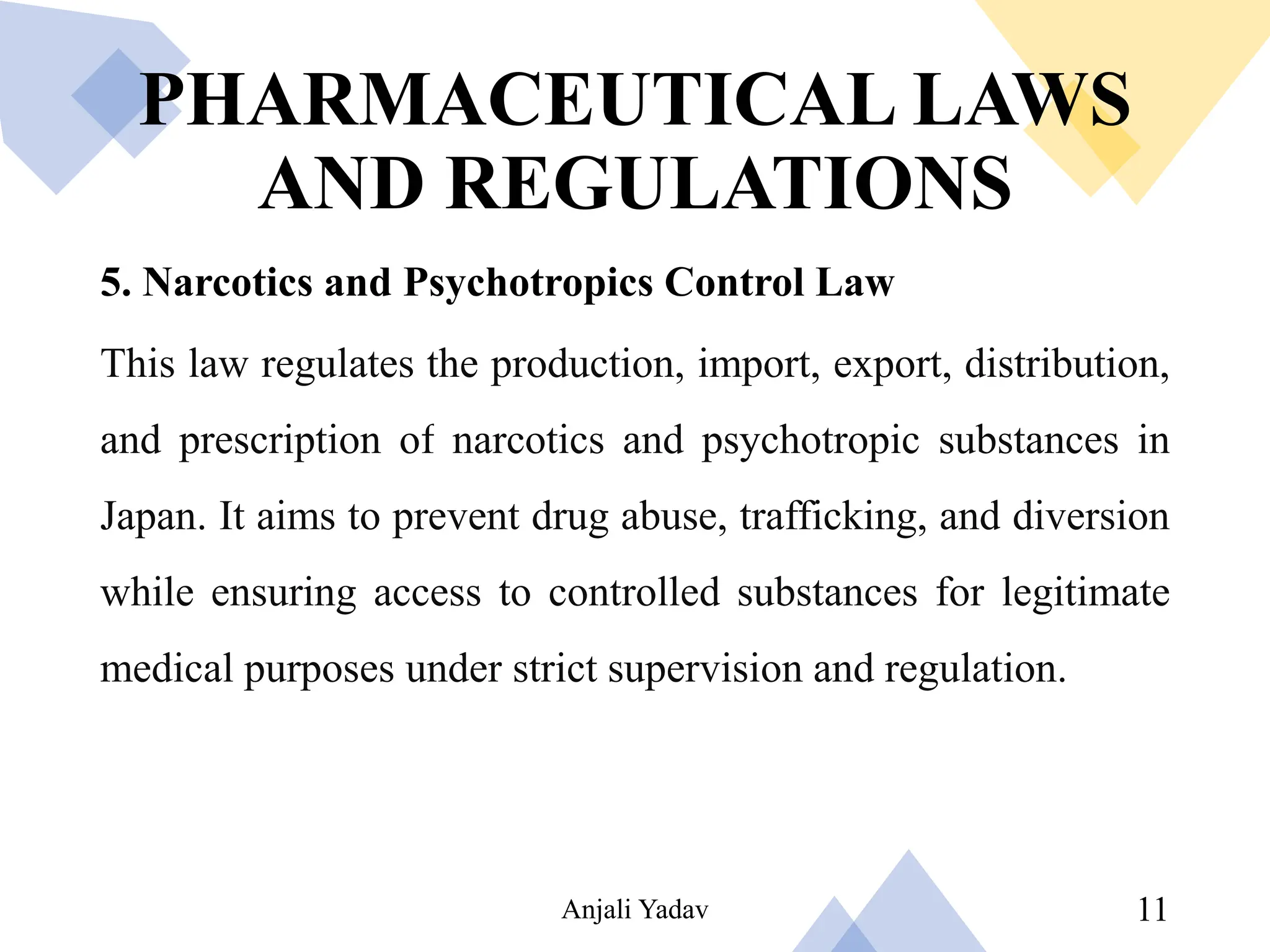 JAPAN: ORGANISATION OF PMDA, PHARMACEUTICAL LAWS & REGULATIONS, TYPES ...