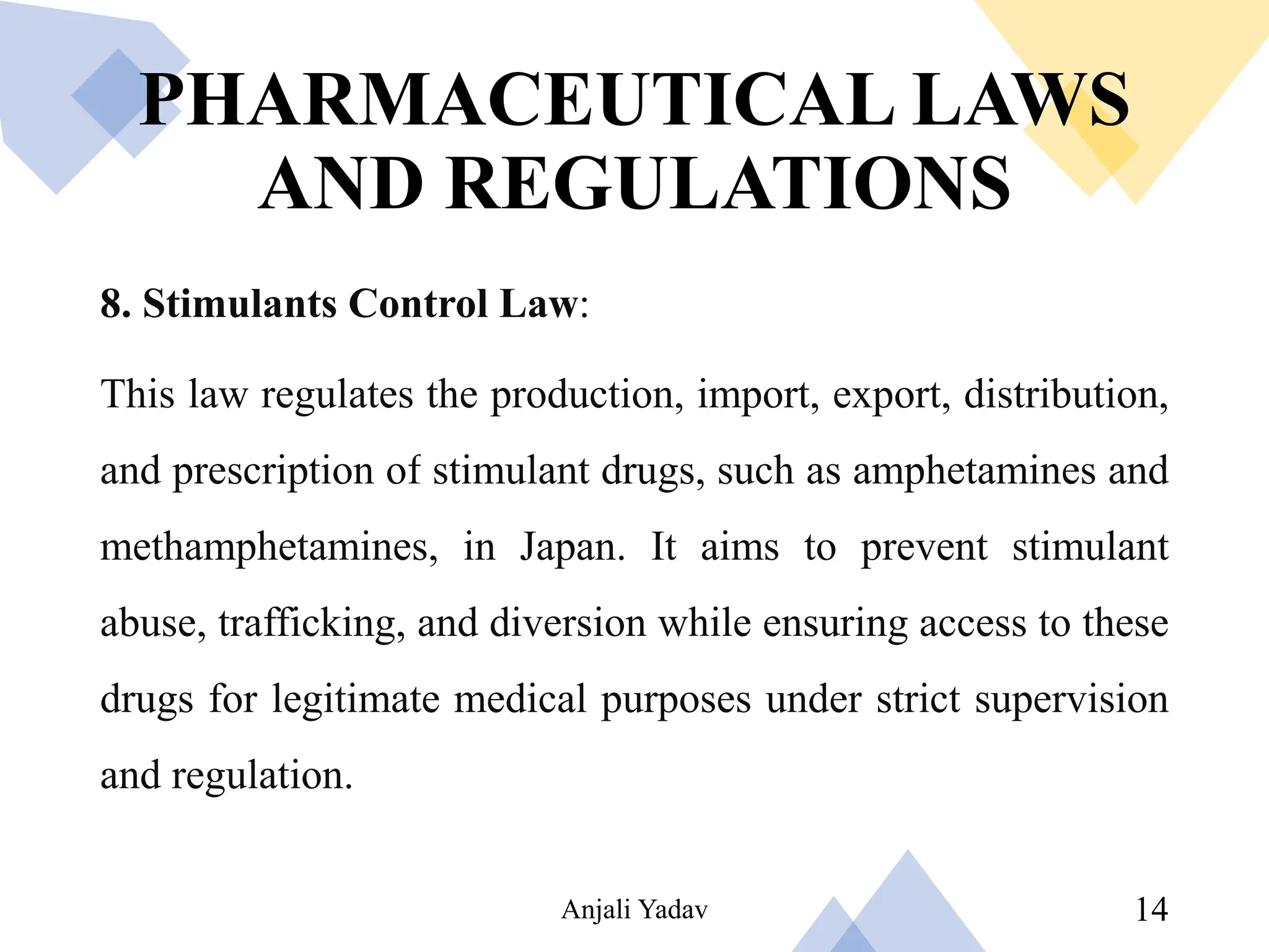 JAPAN: ORGANISATION OF PMDA, PHARMACEUTICAL LAWS & REGULATIONS, TYPES ...
