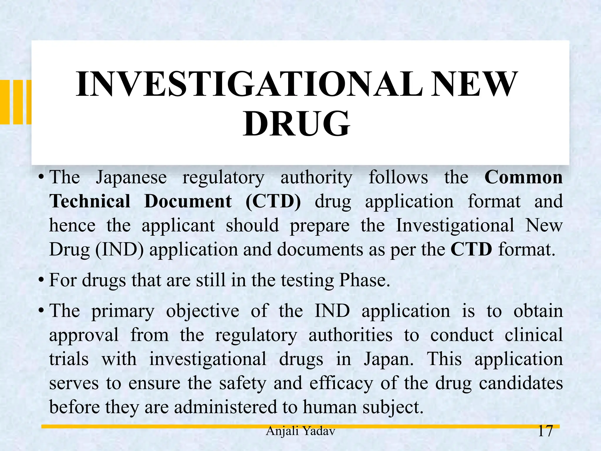 JAPAN: ORGANISATION OF PMDA, PHARMACEUTICAL LAWS & REGULATIONS, TYPES ...