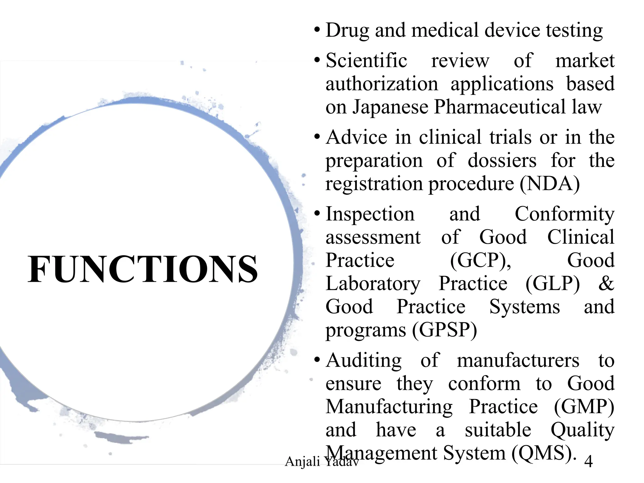 JAPAN: ORGANISATION OF PMDA, PHARMACEUTICAL LAWS & REGULATIONS, TYPES ...