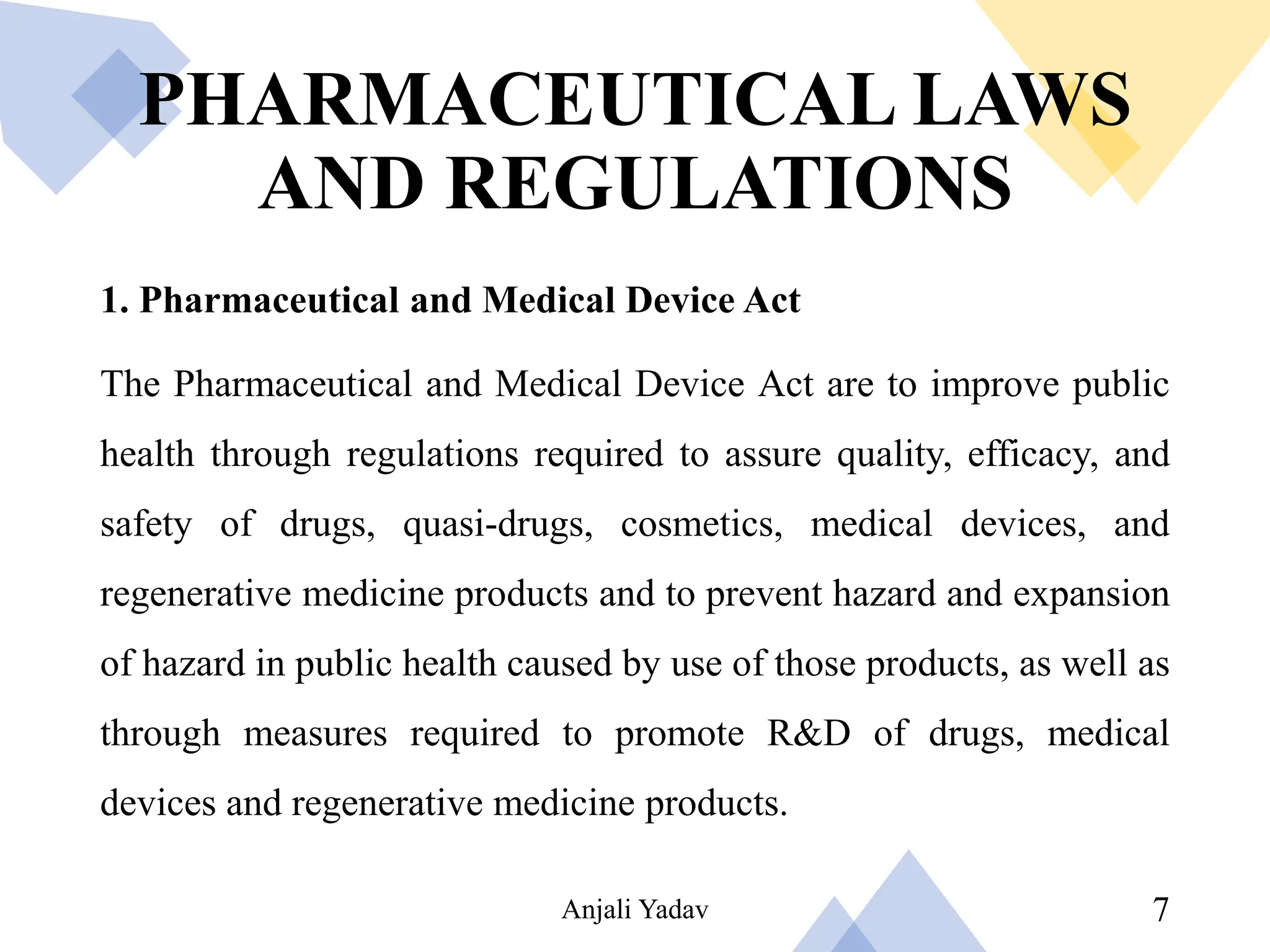 JAPAN: ORGANISATION OF PMDA, PHARMACEUTICAL LAWS & REGULATIONS, TYPES ...