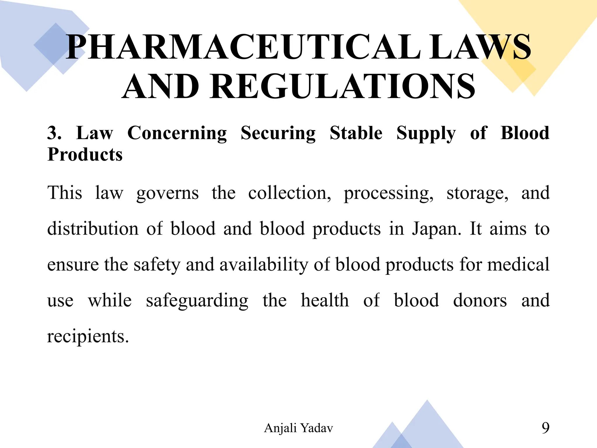JAPAN: ORGANISATION OF PMDA, PHARMACEUTICAL LAWS & REGULATIONS, TYPES ...