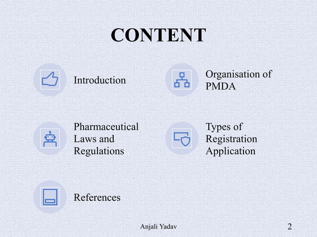 JAPAN: ORGANISATION OF PMDA, PHARMACEUTICAL LAWS & REGULATIONS, TYPES ...