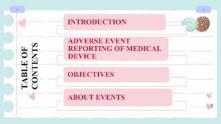 ADVERSE EVENT REPORTINGOF MEDICAL DEVICE | PPTX