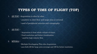 MR ANGIOGRAPHY PHYSICS | PPTX