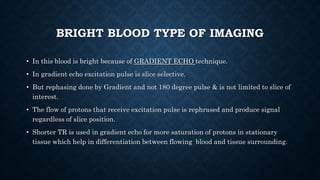 MR ANGIOGRAPHY PHYSICS | PPTX