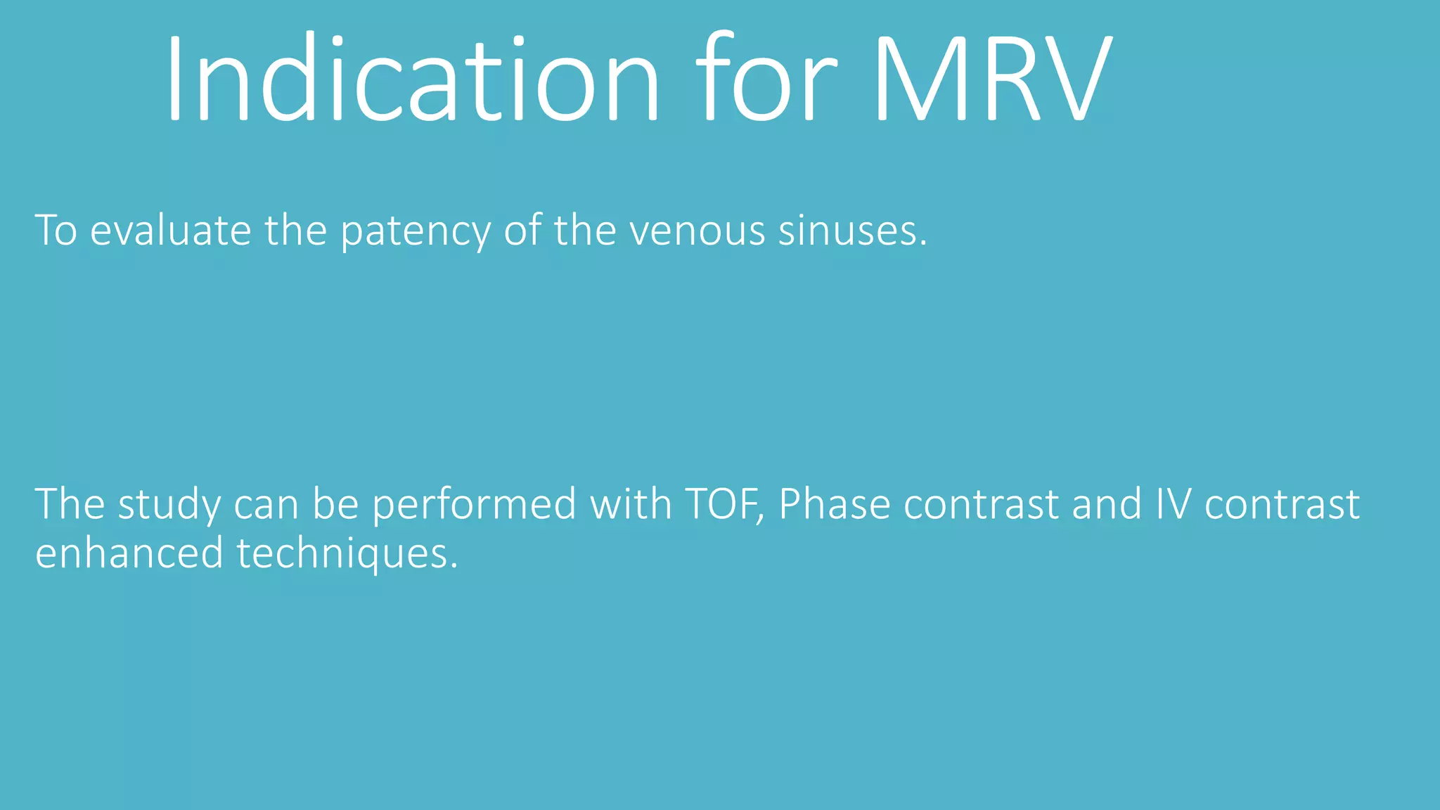Magnetic Resonance Angiography and Venography | PPTX