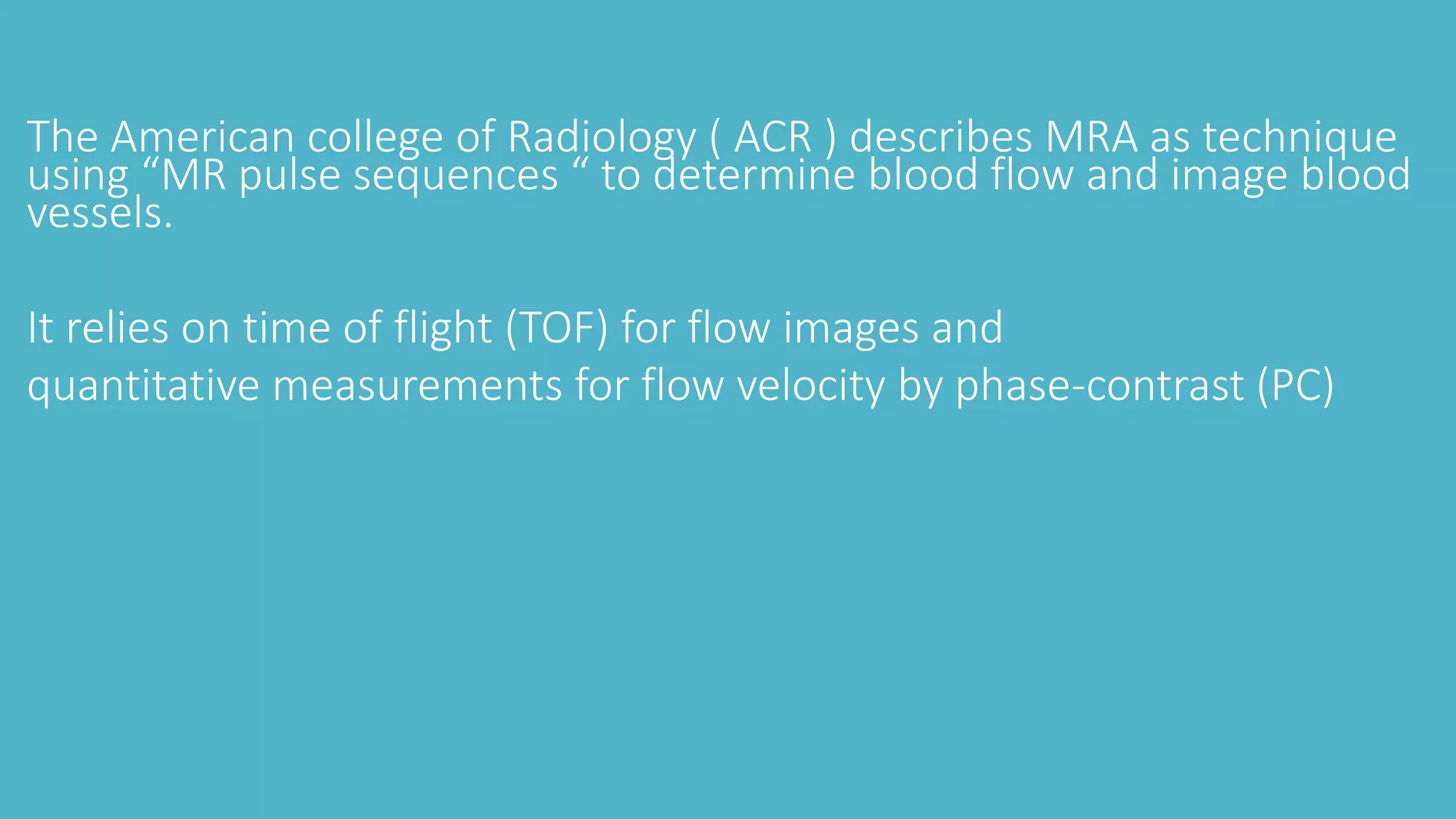 Magnetic Resonance Angiography and Venography | PPTX