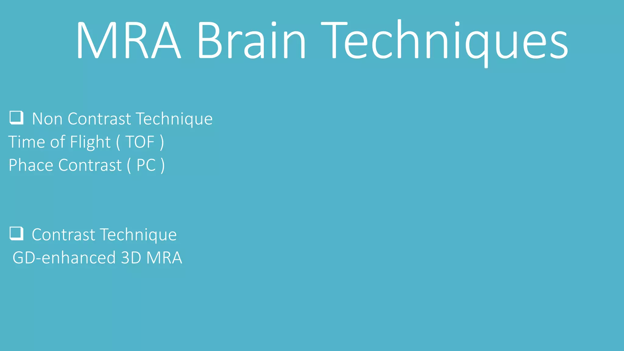 Magnetic Resonance Angiography and Venography | PPTX