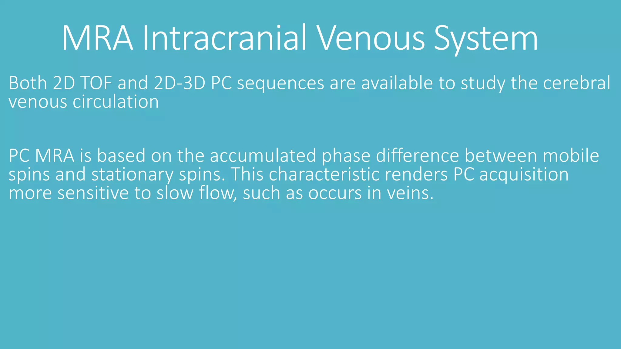 Magnetic Resonance Angiography and Venography | PPTX