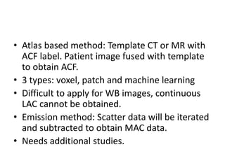 Mr based attenuation correction in pet | PPT