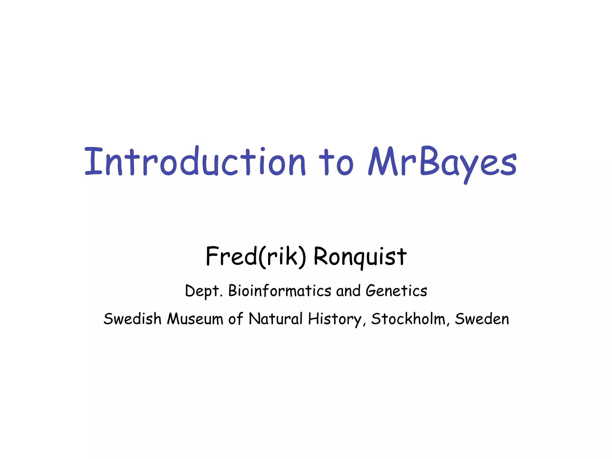 MrBayes_intro_big4ws_2016-10-10 | PPT