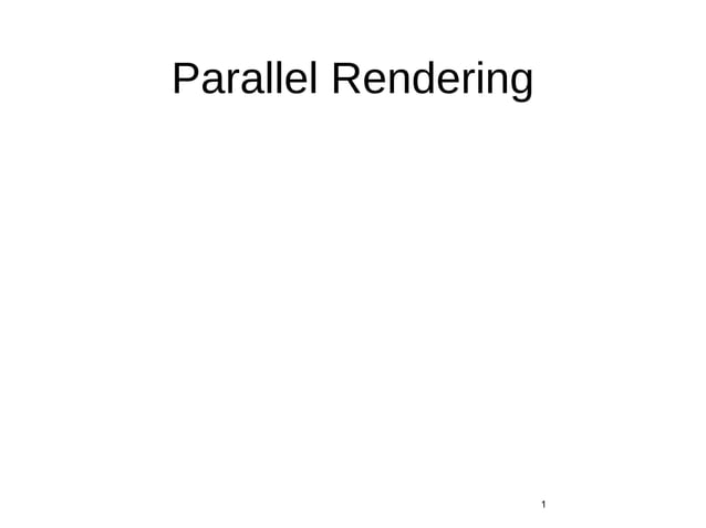 Parallel Rendering | PPT