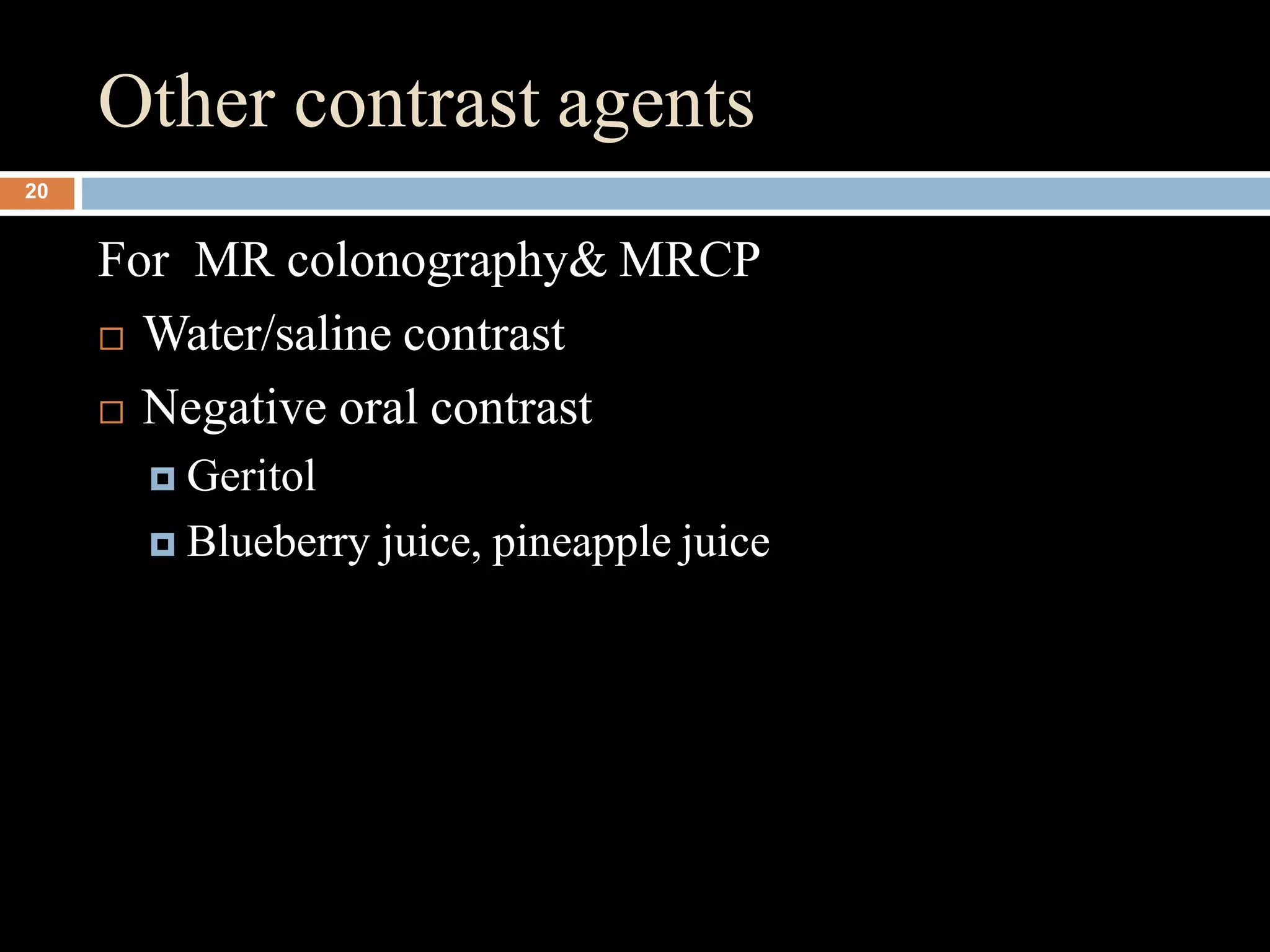 MRI contrast RADIOLOGY | PPTX