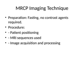 MRCP_Imaging_in_the_Biliary_System_Presentation-1.pptx