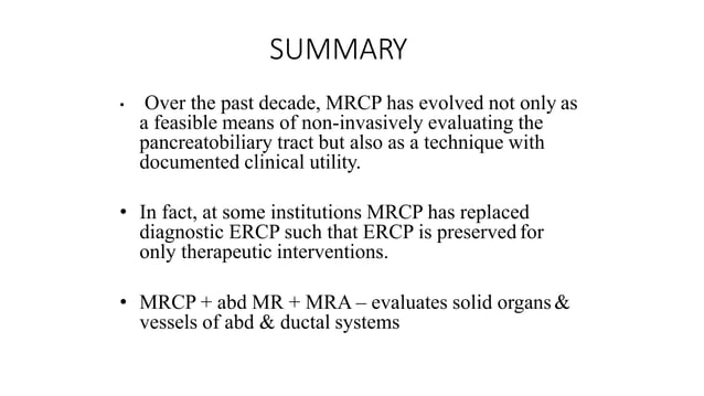 Magnetic Resonance Cholangiopancreatography- MRCP | PPTX | Digestive Disorders | Diseases and ...