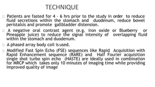 Magnetic Resonance Cholangiopancreatography- MRCP | PPTX