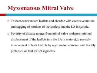 ECHOCARDIOGRAPHIC EVALUATION OF MITRAL VALVE DISEASE -MITRAL ...