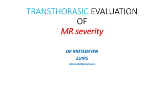 TTE for evaluation of severity of MR | PPTX