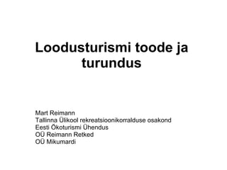 M Reimann Loodusturismi Toode Ja Turundus[1] | PPT