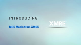 MRE Meals from XMRE | PPT