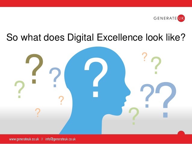 The Road to Digital Excellence - Digital Marketing/Generate UK