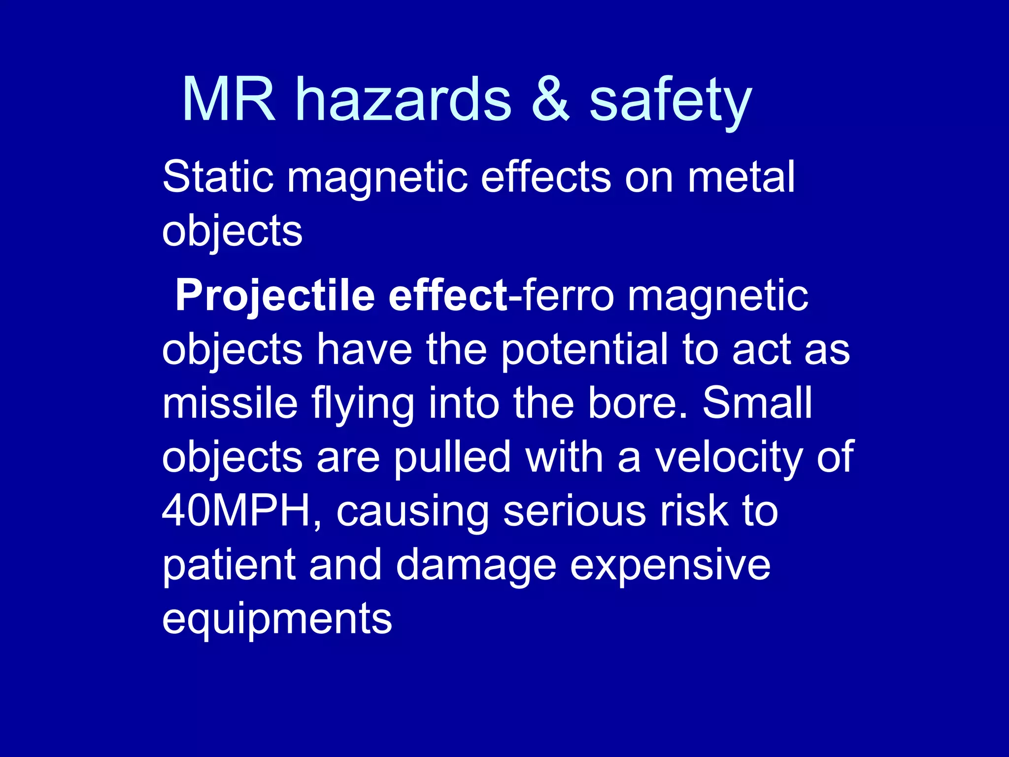 Mri hazards & safety Daniel JP | PPTX