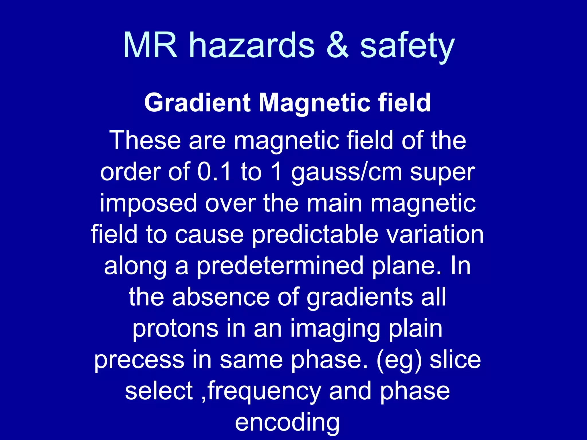 Mri hazards & safety Daniel JP | PPTX