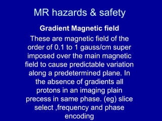 Mri hazards & safety Daniel JP | PPTX