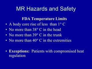 Mri hazards & safety Daniel JP | PPTX