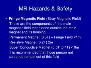 Mri hazards & safety Daniel JP | PPTX