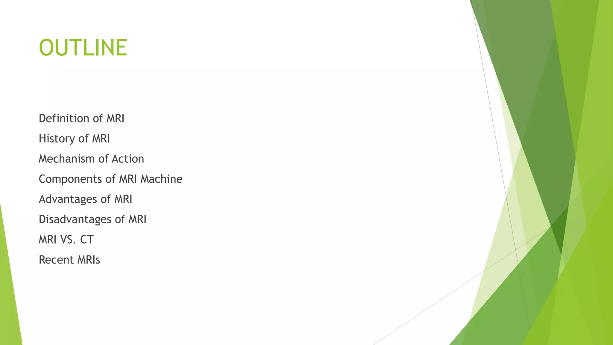 Magnetic Resonance Imaging - MRI | PPTX