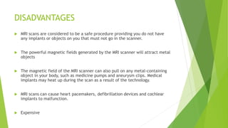 Magnetic Resonance Imaging - MRI | PPTX