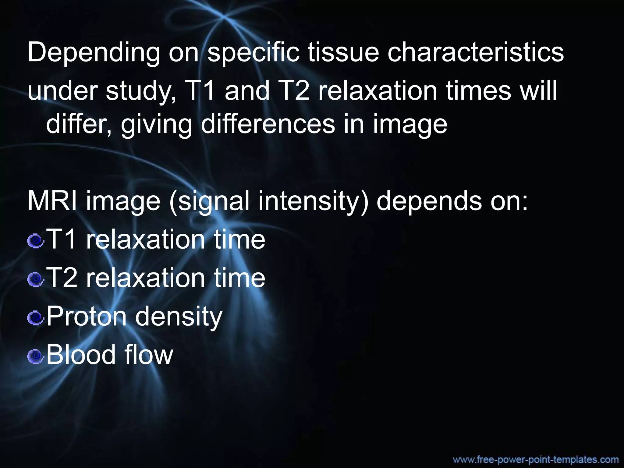 MRI (Magnetic resonance imaging) | PPTX